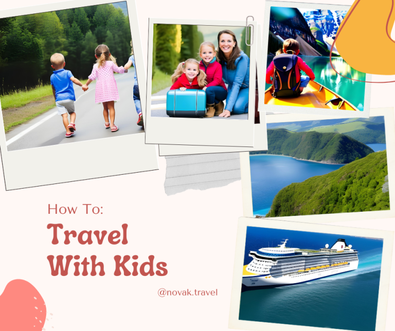 Mastering Family Travel: Essential Tips for Vacationing with Kids ...